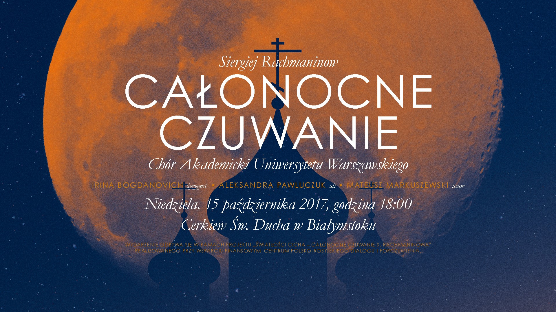 Całonocne Czuwanie S. Rachmaninowa w Białymstoku – Radio Orthodoxia 102,7FM